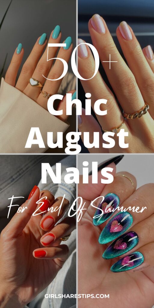 50+ Chic Pretty August Nails to Elevate Your End of Summer Style - Girl ...