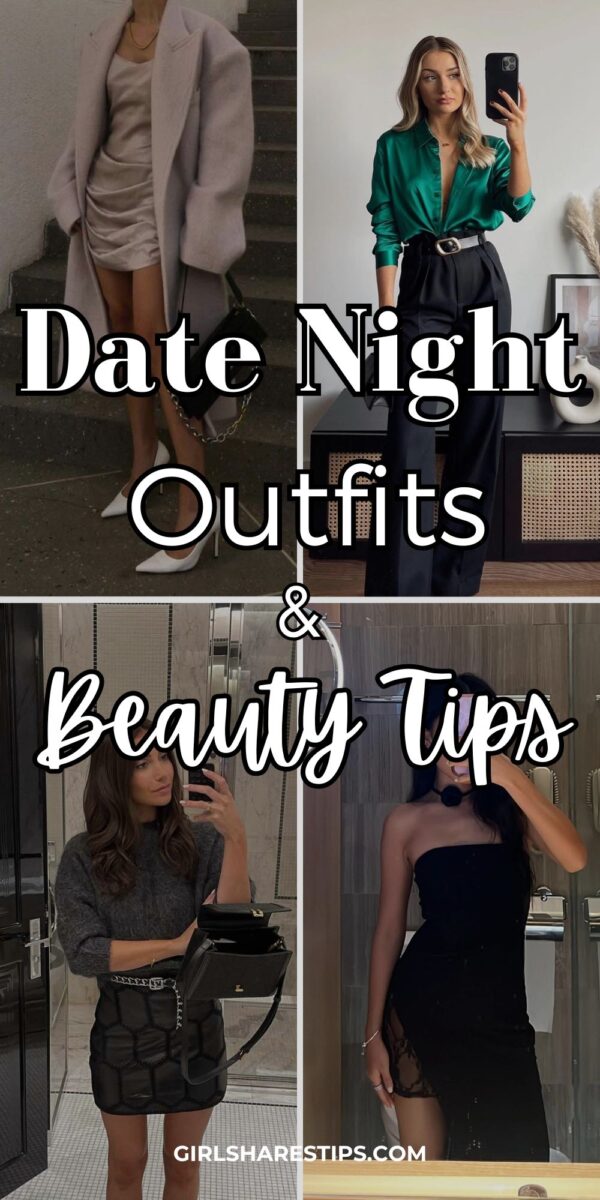 40+ Elevated Date Night Outfits & Date Night Beauty Routine Prep Tips ...