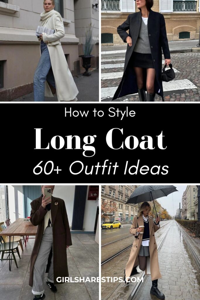 60+ Stylish Long Coat Outfit Ideas For Women To Stay Warm and ...