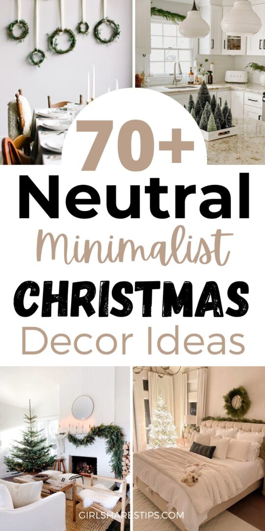 70+ Best Neutral Minimalist Christmas Decor Ideas On A Budget To ...