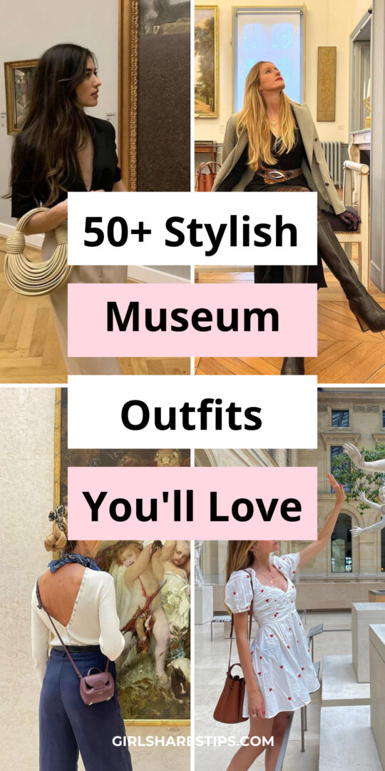 What To Wear To Museum And Art Gallery: 50+ Stylish Museum Outfits For ...