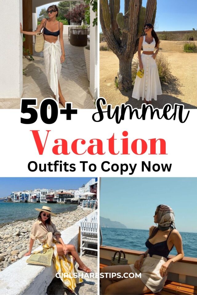 50+ Stylish Summer Vacation Outfits For Every Occasion (Resort, Beach ...